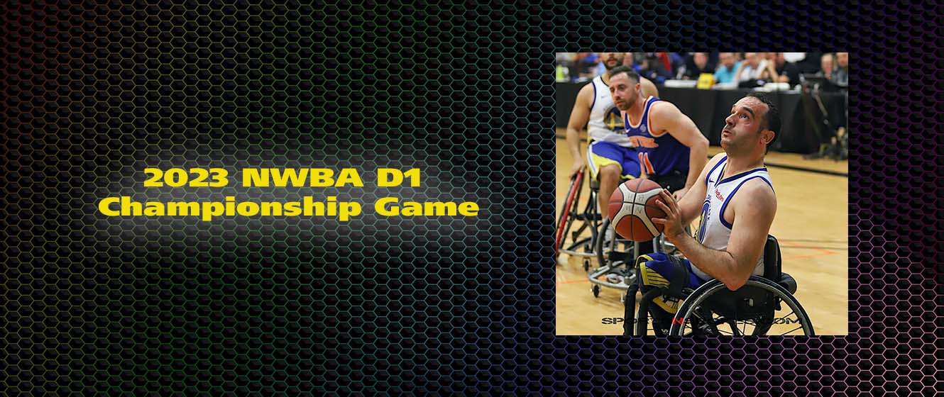 2023 NWBA D1 Championship Game | Sports N Spokes