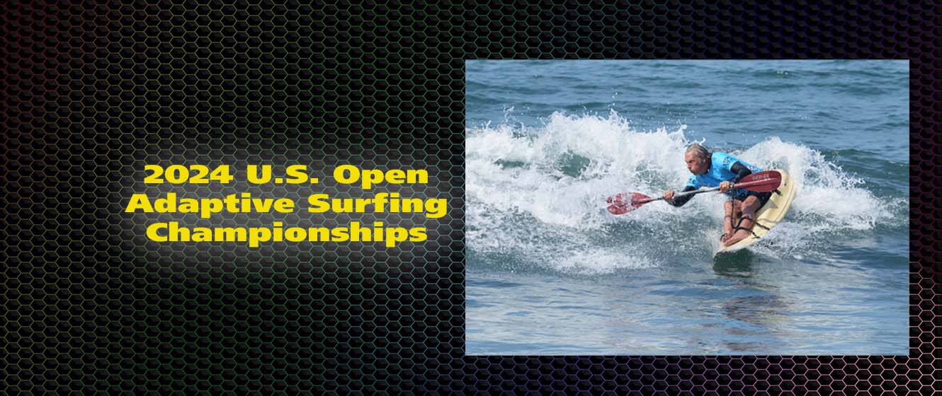 2024 U.S. Open Adaptive Surfing Championships | Sports N Spokes